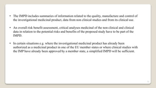 Investigation of Medicinal Product Dossier (IMPD) and Investigator ...