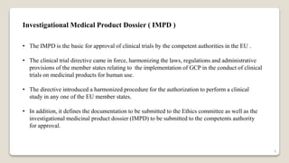 Investigation of Medicinal Product Dossier (IMPD) and Investigator Brochure (IB) | PPTX