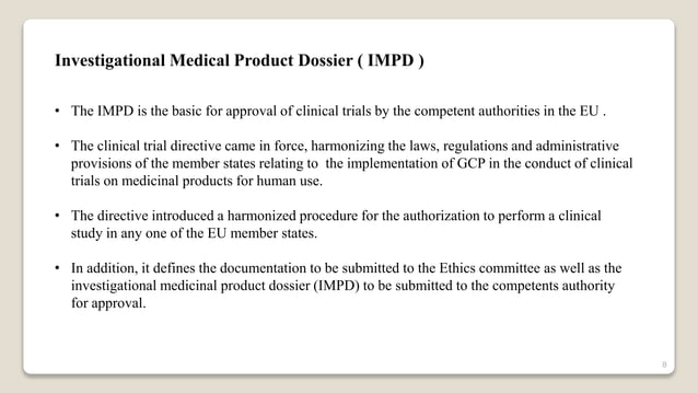 Investigation of Medicinal Product Dossier (IMPD) and Investigator ...