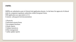 Investigation of Medicinal Product Dossier (IMPD) and Investigator ...