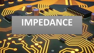 IMPEDANCE-final.pptx