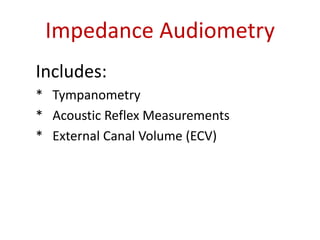 Impedance audiometry | PPTX