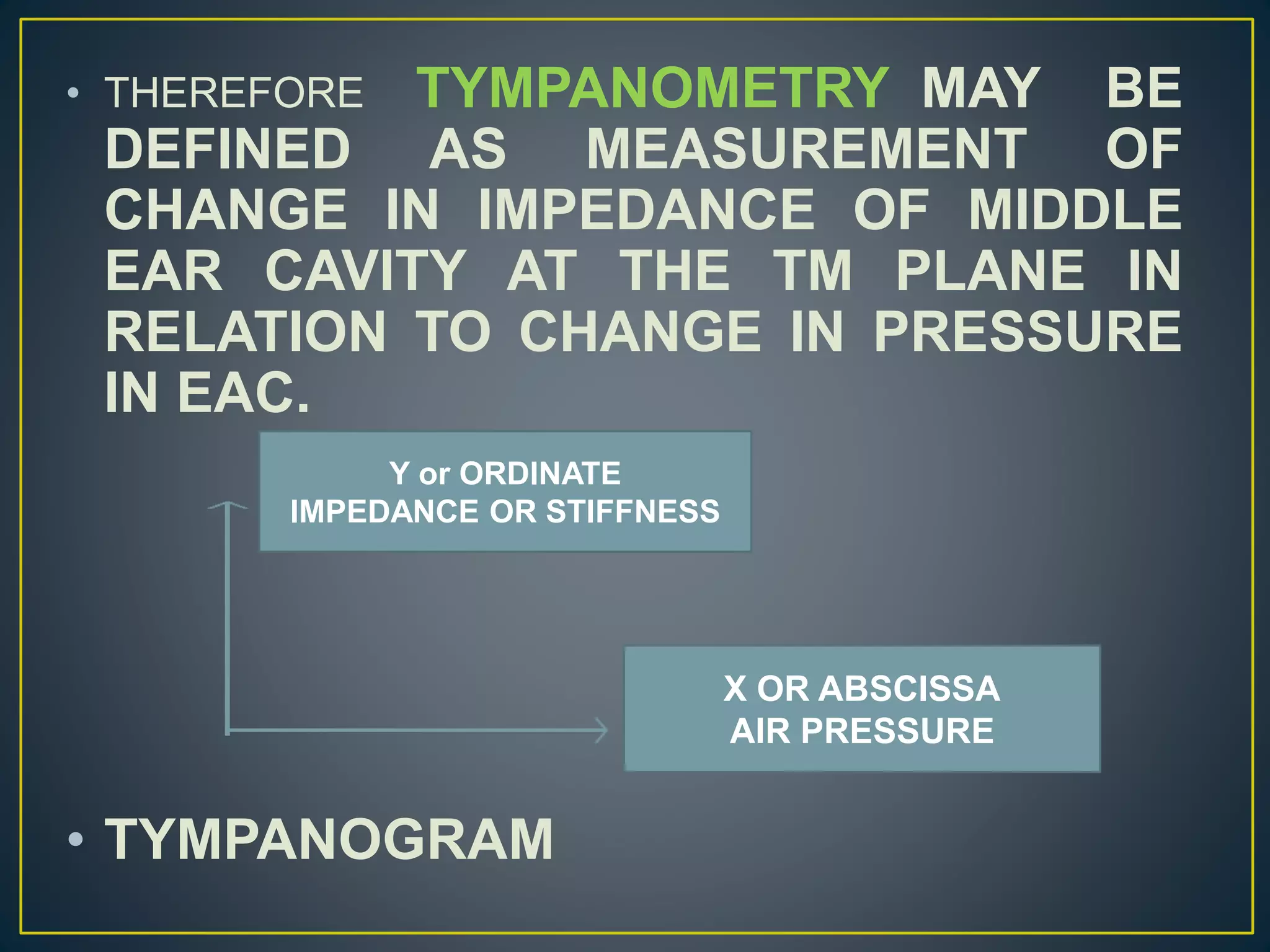 Impedance audiometry part 1 | PPTX