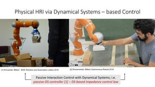 [ICRA 2019] Lecture 3: Impedance Control and Force Generation with DS | PDF