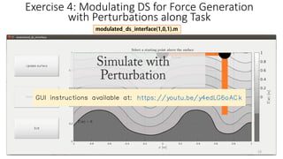 [ICRA 2019] Lecture 3: Impedance Control and Force Generation with DS | PDF