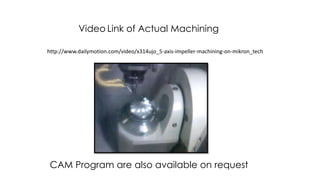 Impeller machining Process on 5-Axis Machining Centre | PPT