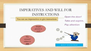 Imperatives and will for instructions | PPTX