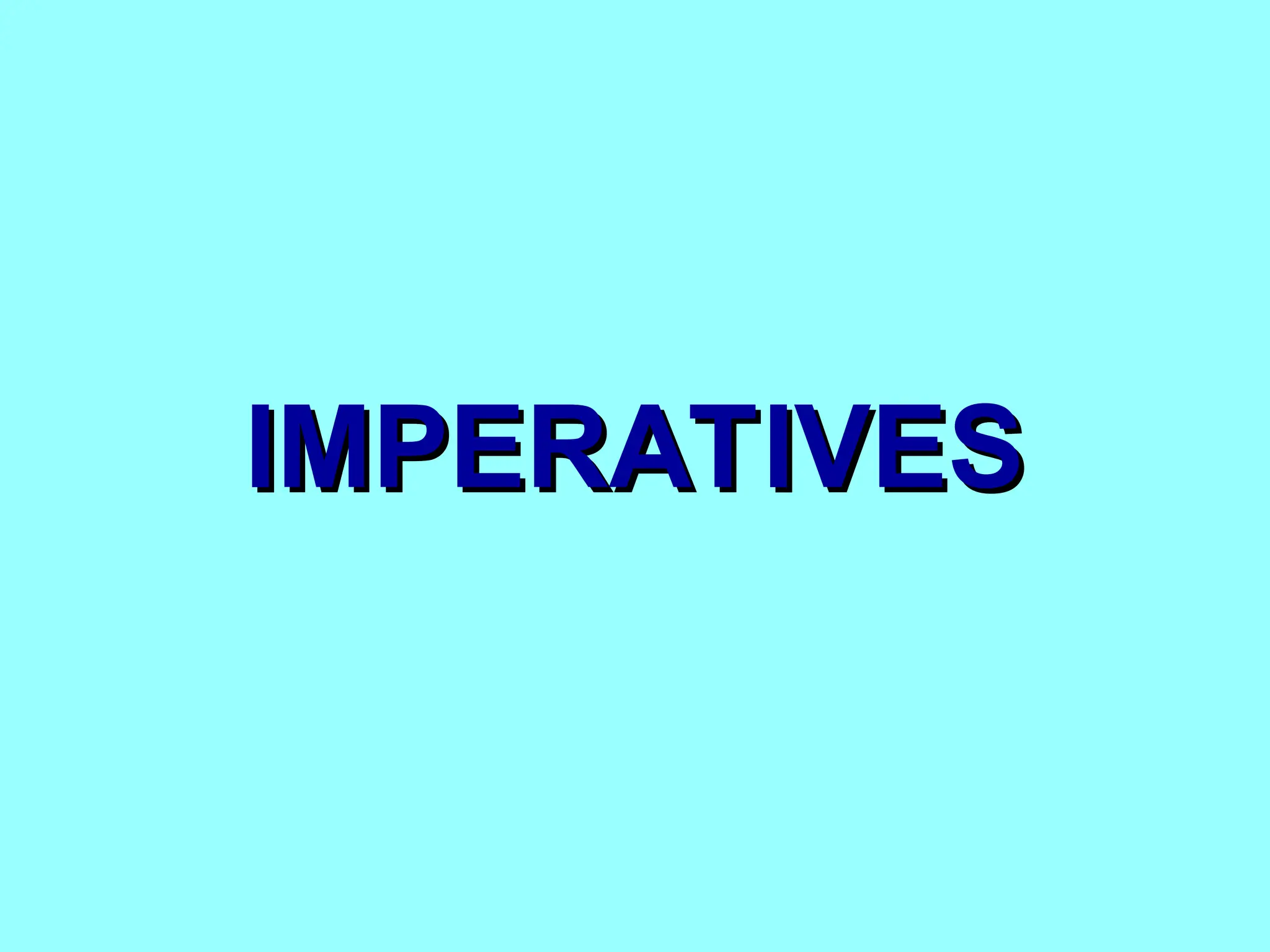 IMPERATIVES SLIDES USES, EXAMPLES AND EXERCISES | PPT