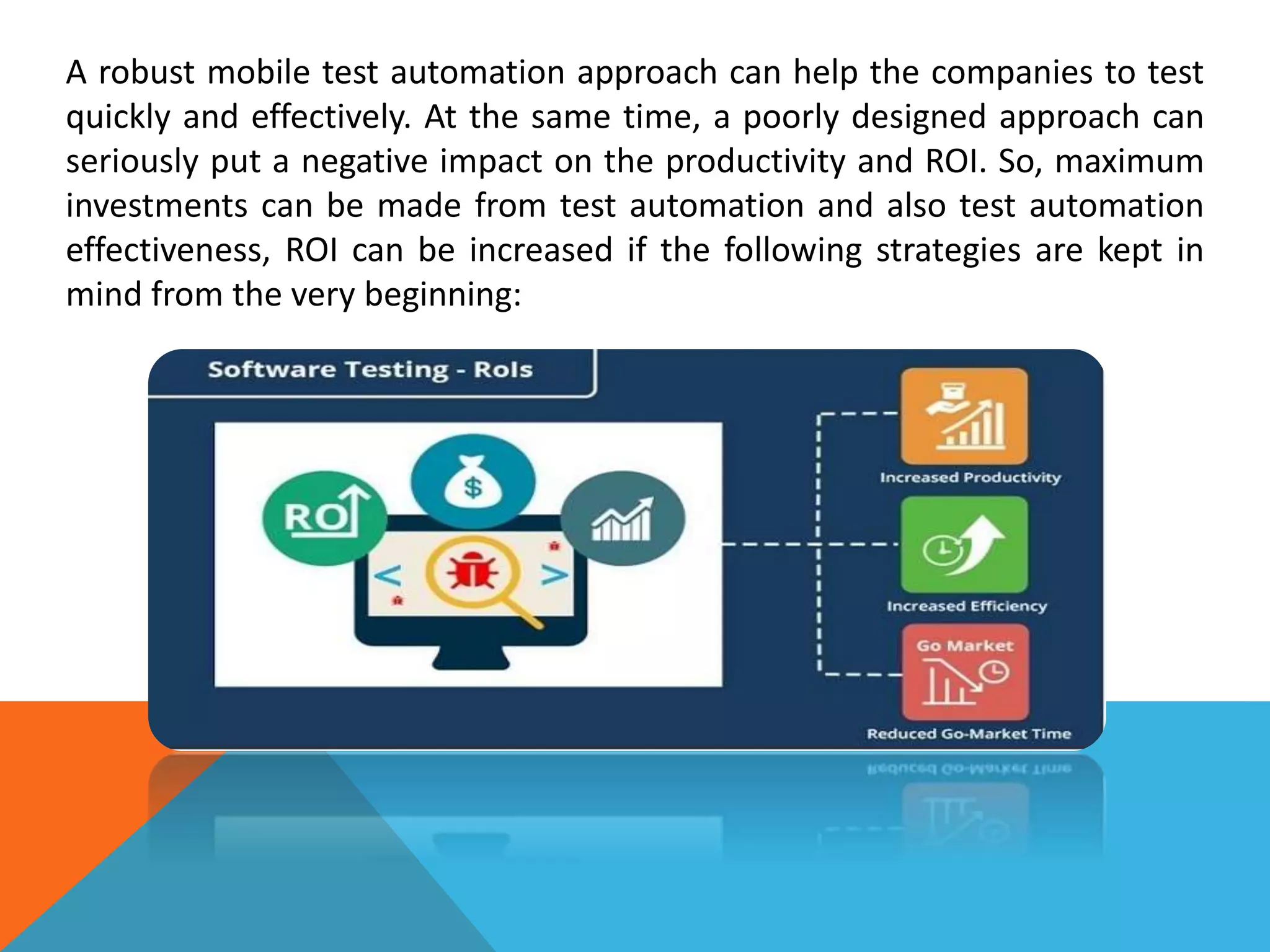 Strategies To Improve Effectiveness Of Test Automation And Roi Ppt
