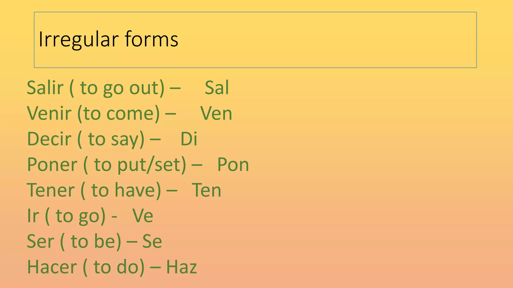 Imperativo in Spanish- higher level: Formal form and negative. | PPTX