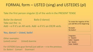 Imperativo in Spanish- higher level: Formal form and negative. | PPTX