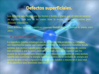 Imperfecciones en el arreglo atomico. | PPTX