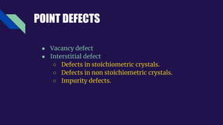 IMPERFECTIONS IN SOLIDS.pptx