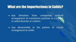 IMPERFECTIONS IN SOLIDS.pdf | Chemistry | Science