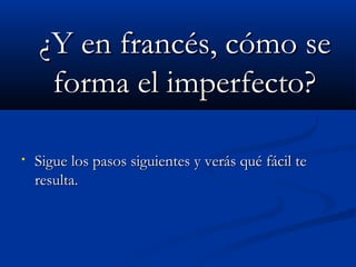 Imperfecto en francés | PPS