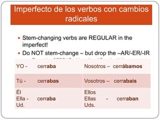 Imperfect tense reflexives and stem changers | PPTX