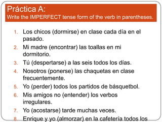 Imperfect tense reflexives and stem changers | PPT