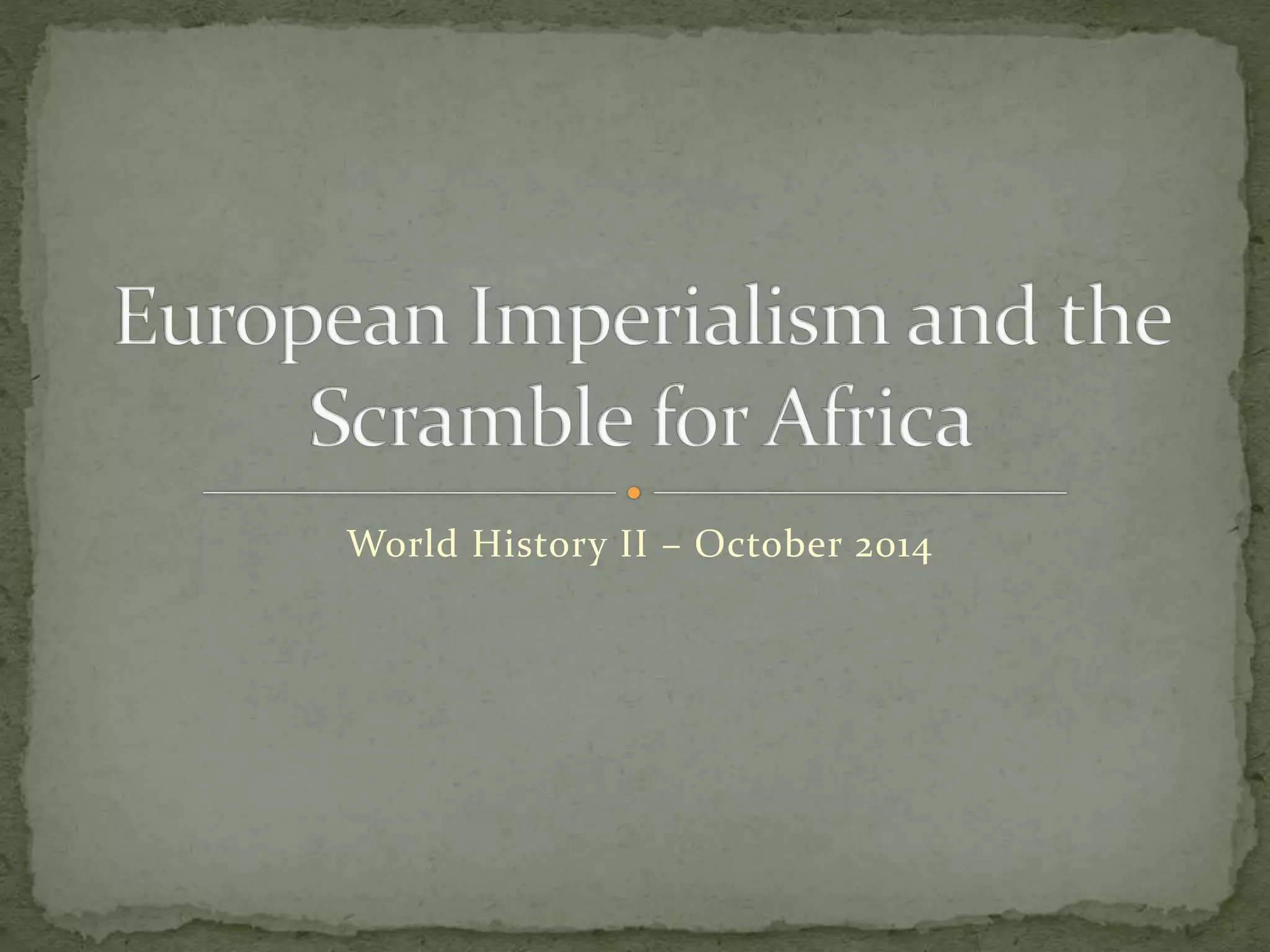 Imperialism in Africa | PPTX