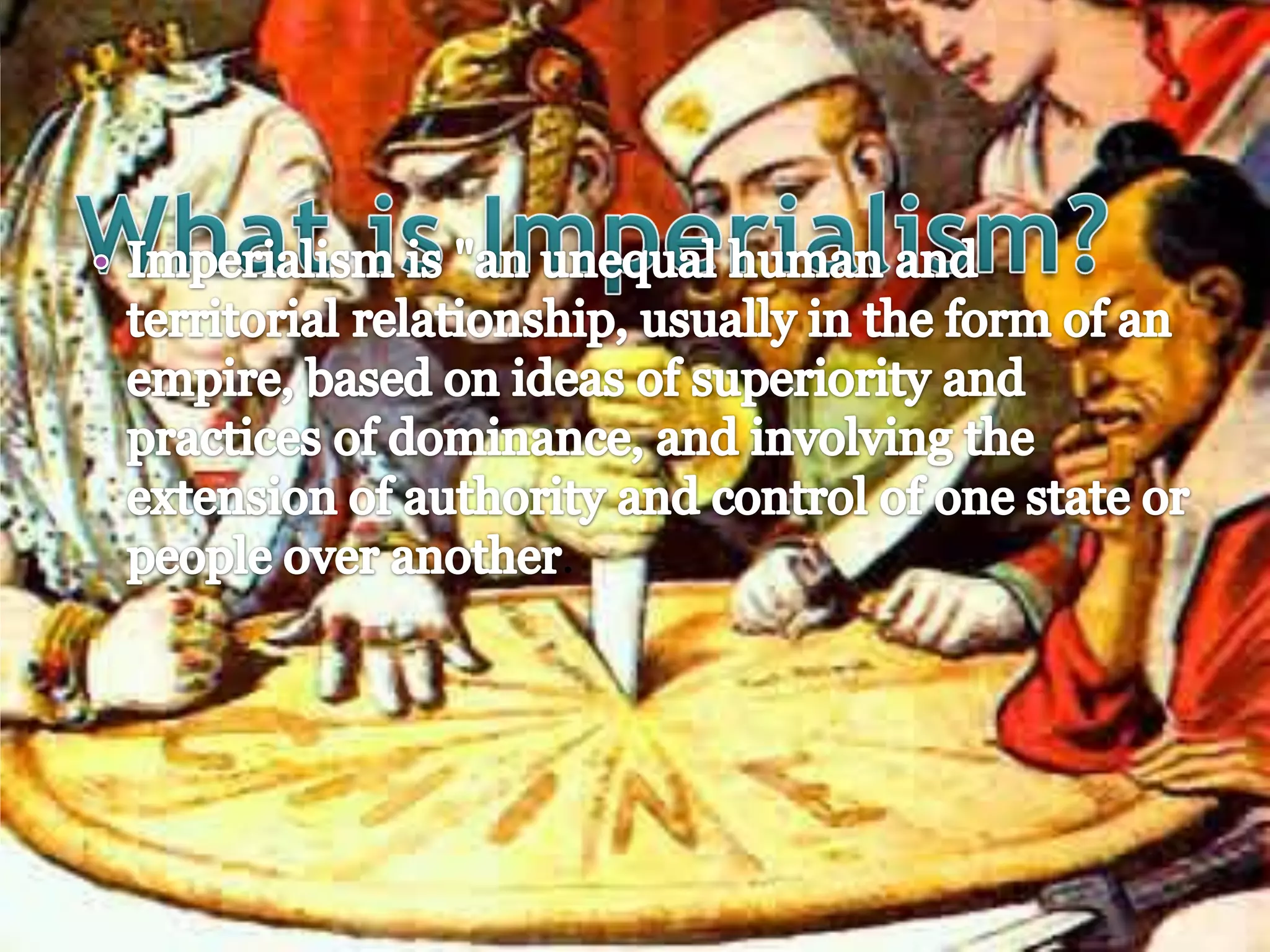 Imperialism and examples joshua regina andrea aida sebastian world ...