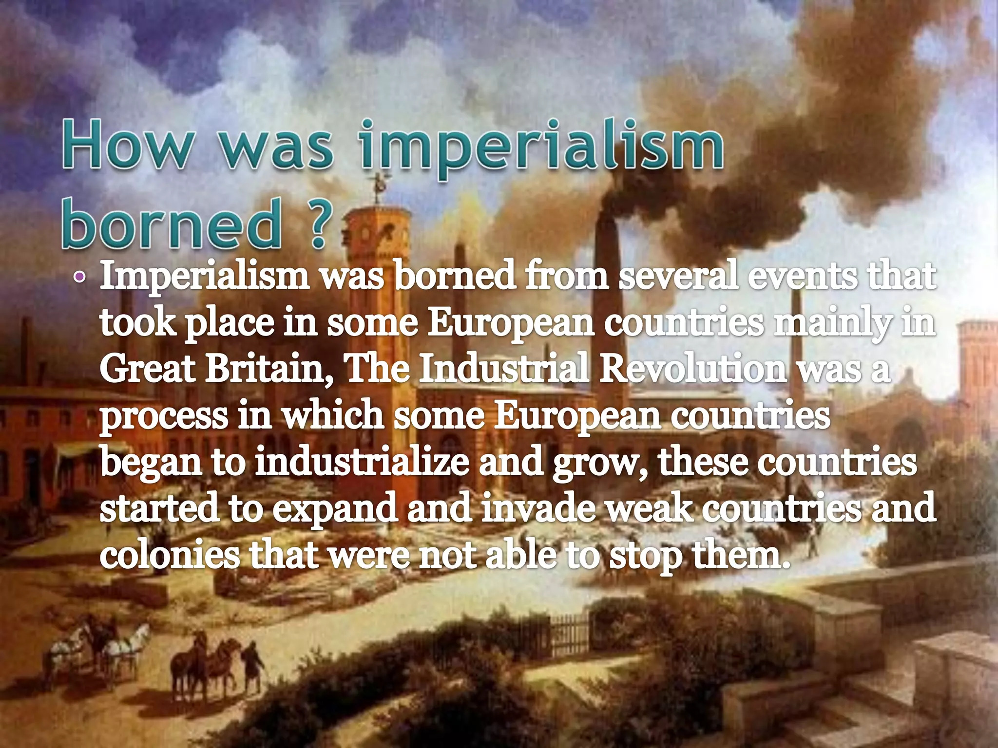 Imperialism and examples joshua regina andrea aida sebastian world ...