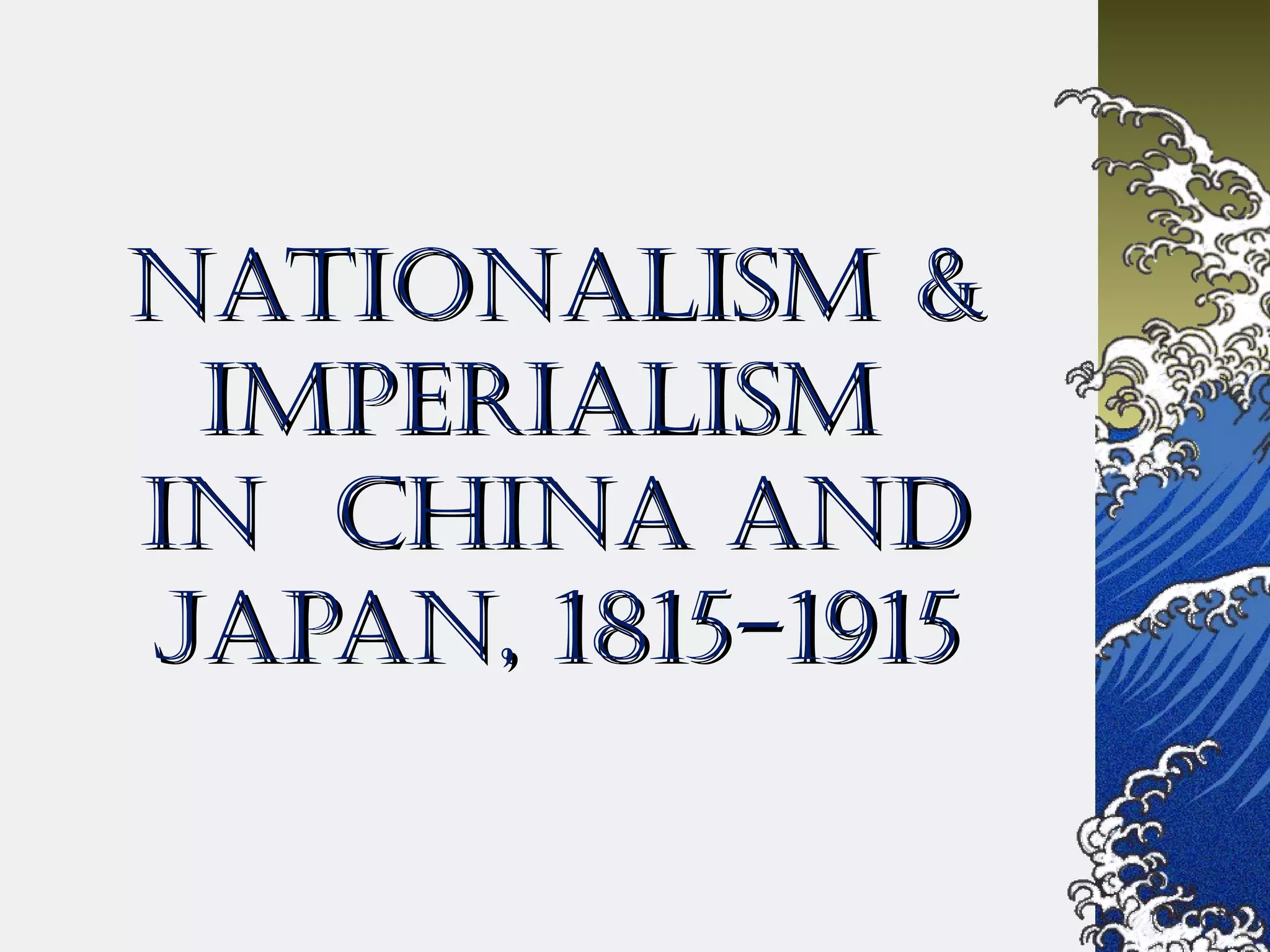 Imperialism china, japan 1750 1914 - 2014 updated | PPT