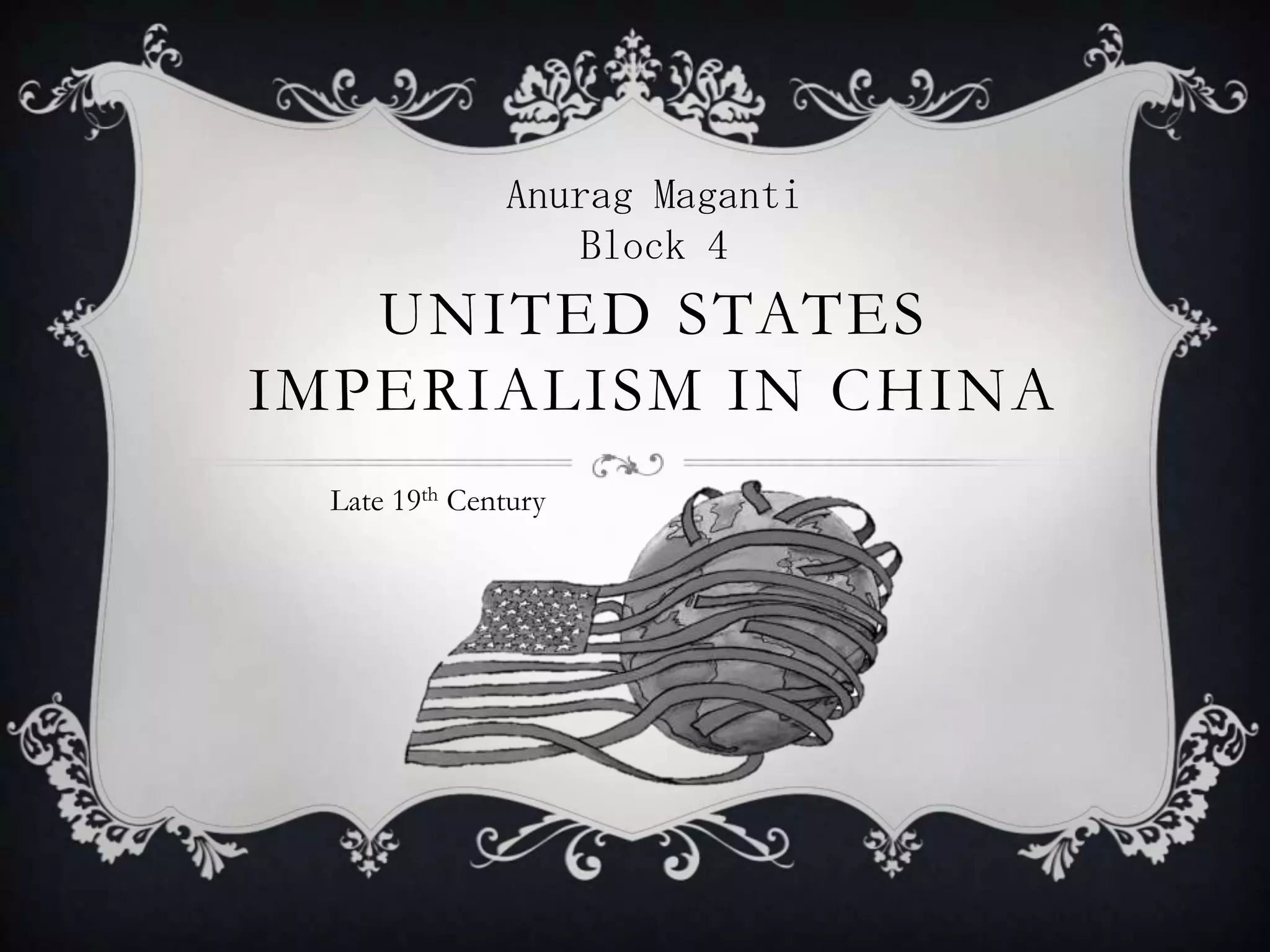 Imperialism in china- Anurag | PPTX | Political Issues & policy | Politics