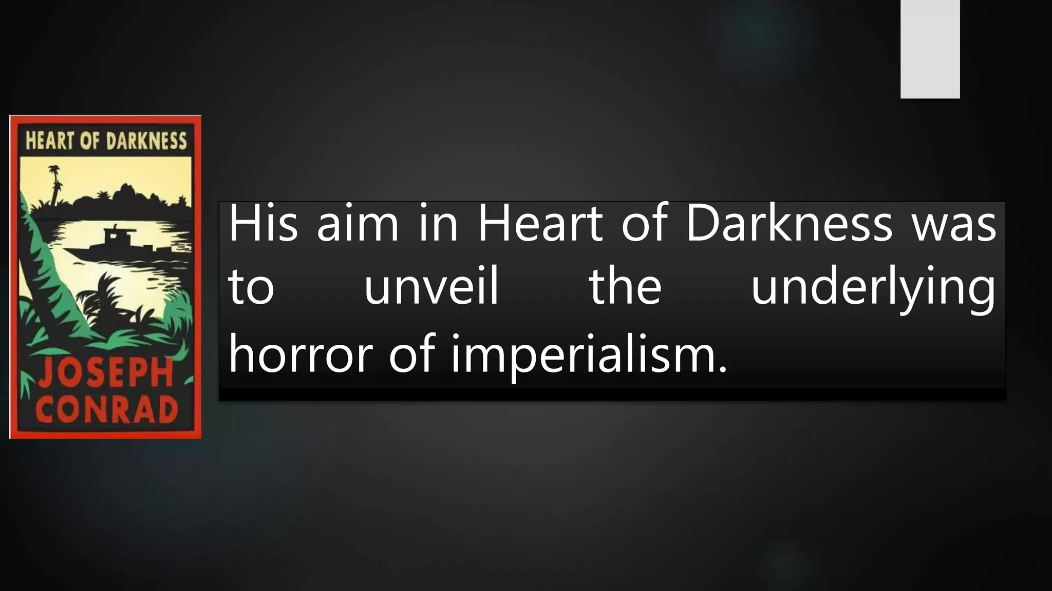Imperialism in Heart of Darkness of Conrad . | PPTX
