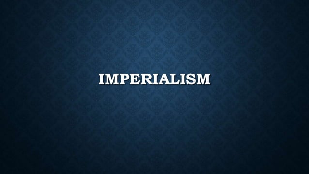 Imperialism och nationalism | PPT