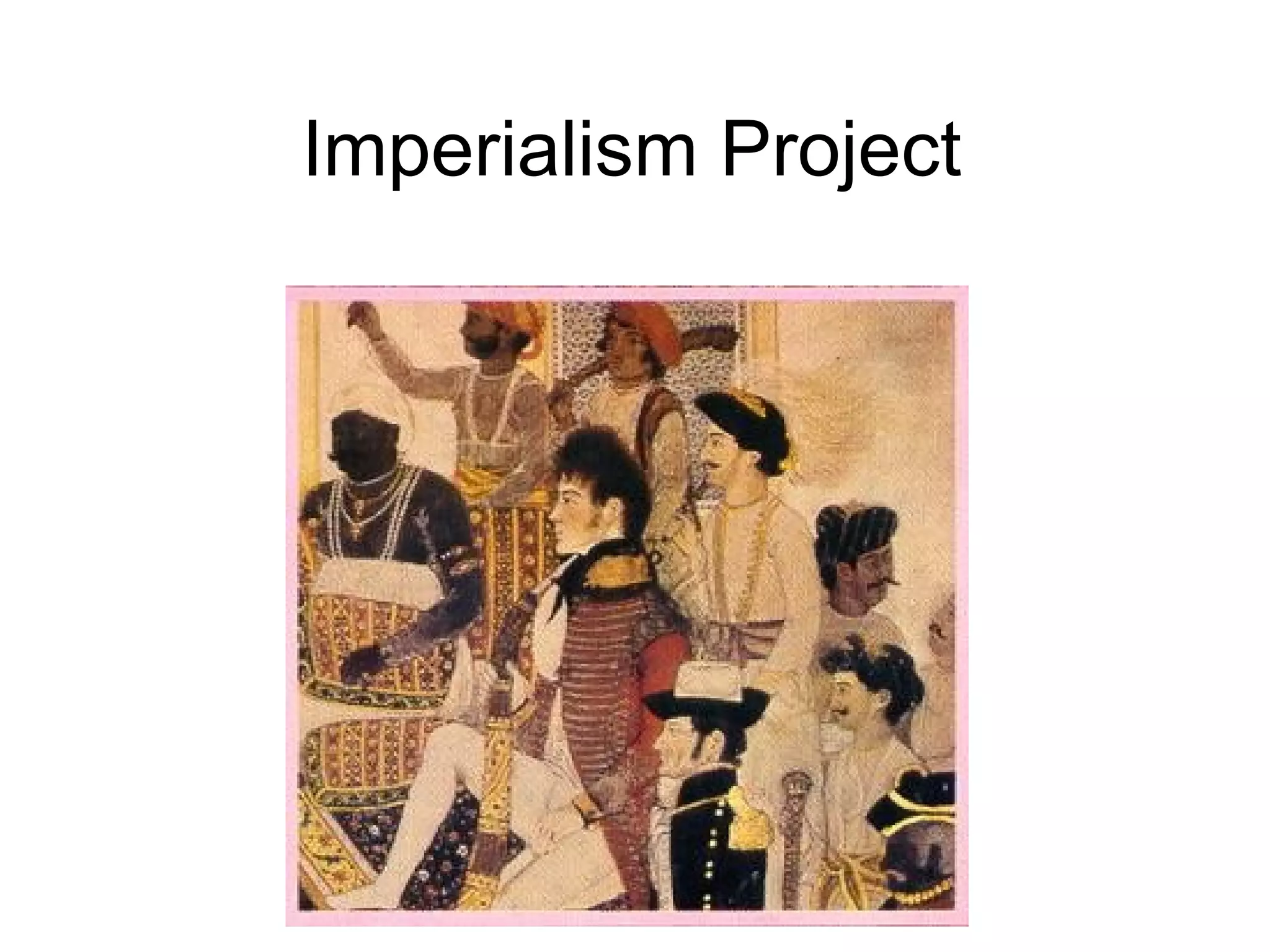 Imperialism project | PPT