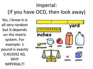 Imperial vs metric | PPTX