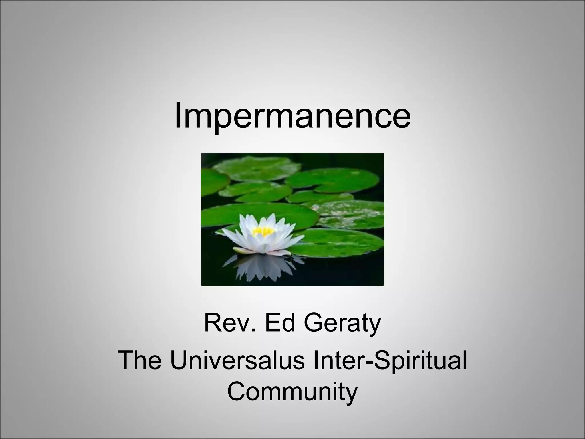 Impermanence and mindfulness | PPT