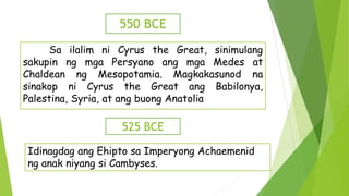 Imperyong Persian o Achaeminid | PPTX
