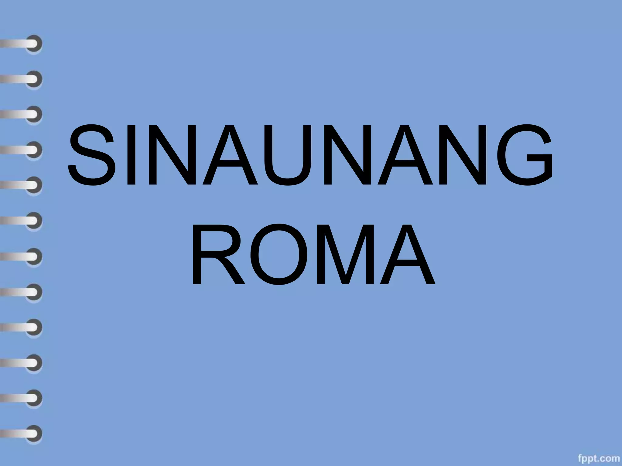 IMPERYONG ROMANO | PPTX