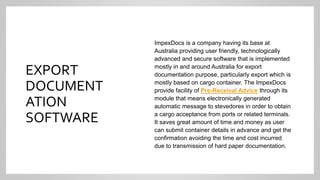 ImpexDocs offering solutions and services that makes export easy.pptx