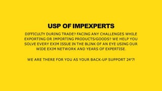 Impexperts group, the world of import export converted | PPT
