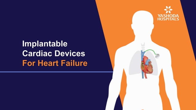 Pacemaker | Implantable Cardiac Devices For Heart Failures | PPT