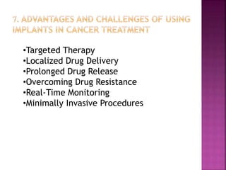 implantable drug delivery system in cancer targetting.pptx