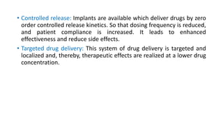 IMPLANTABLE DRUG DELIVERY SYSTEMS and it's application | PPTX