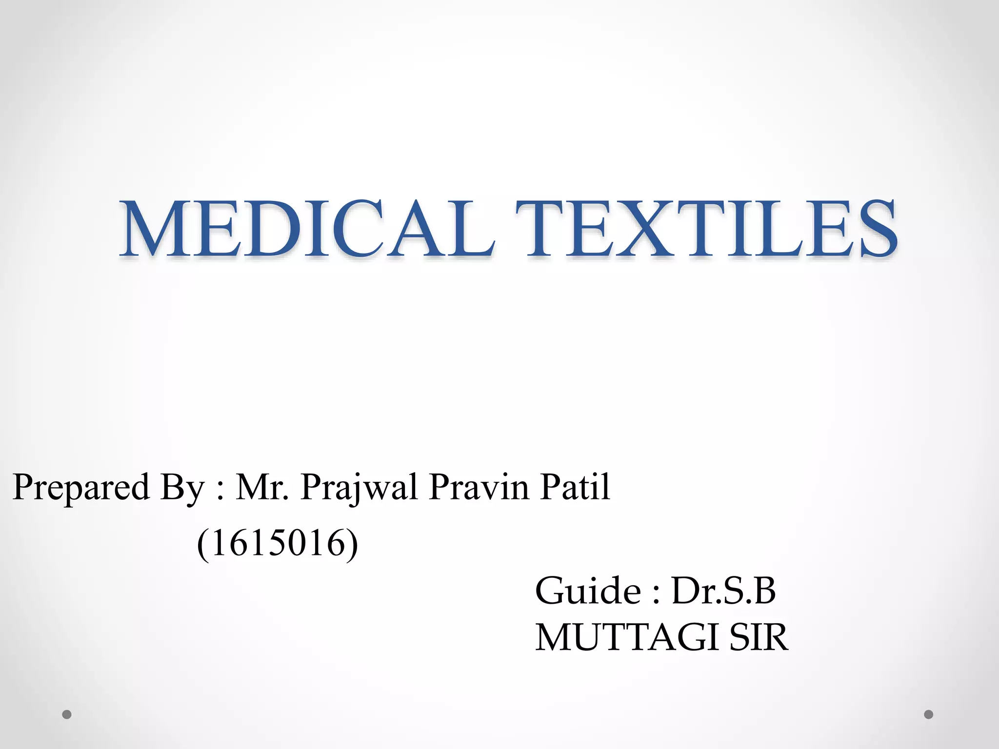 medical textile | PPTX