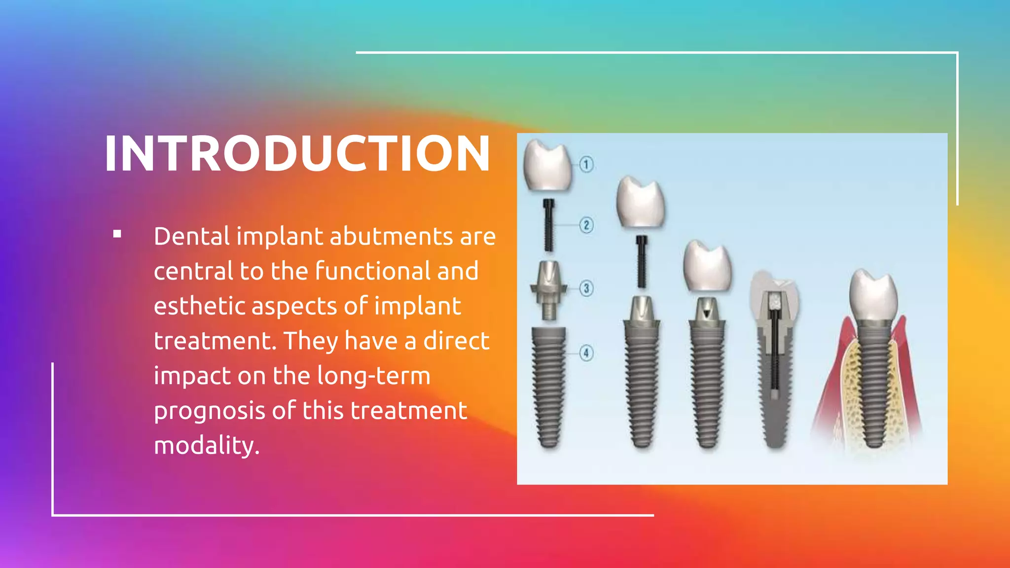 Implant abutment and implant abutment connections | PPTX
