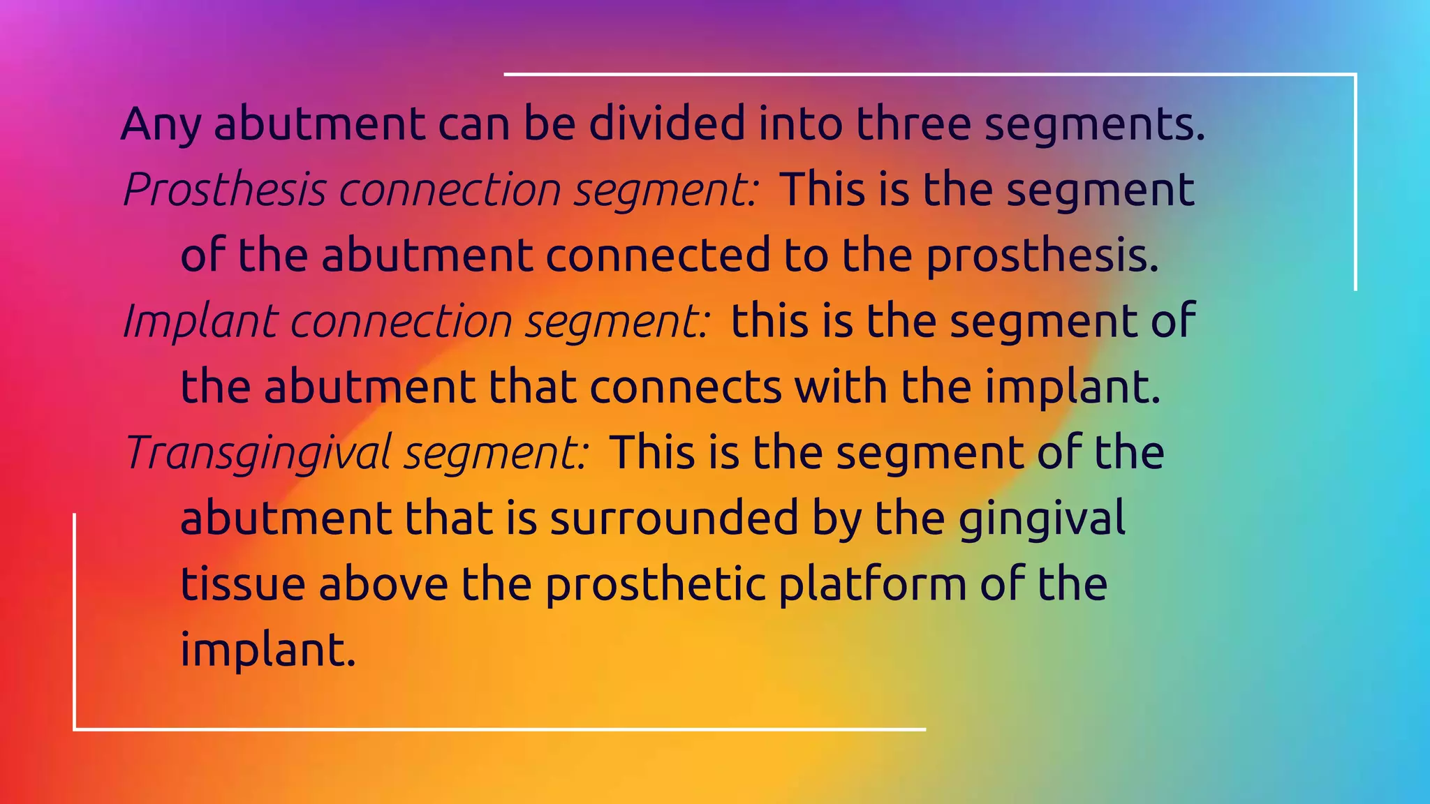 Implant abutment and implant abutment connections | PPTX