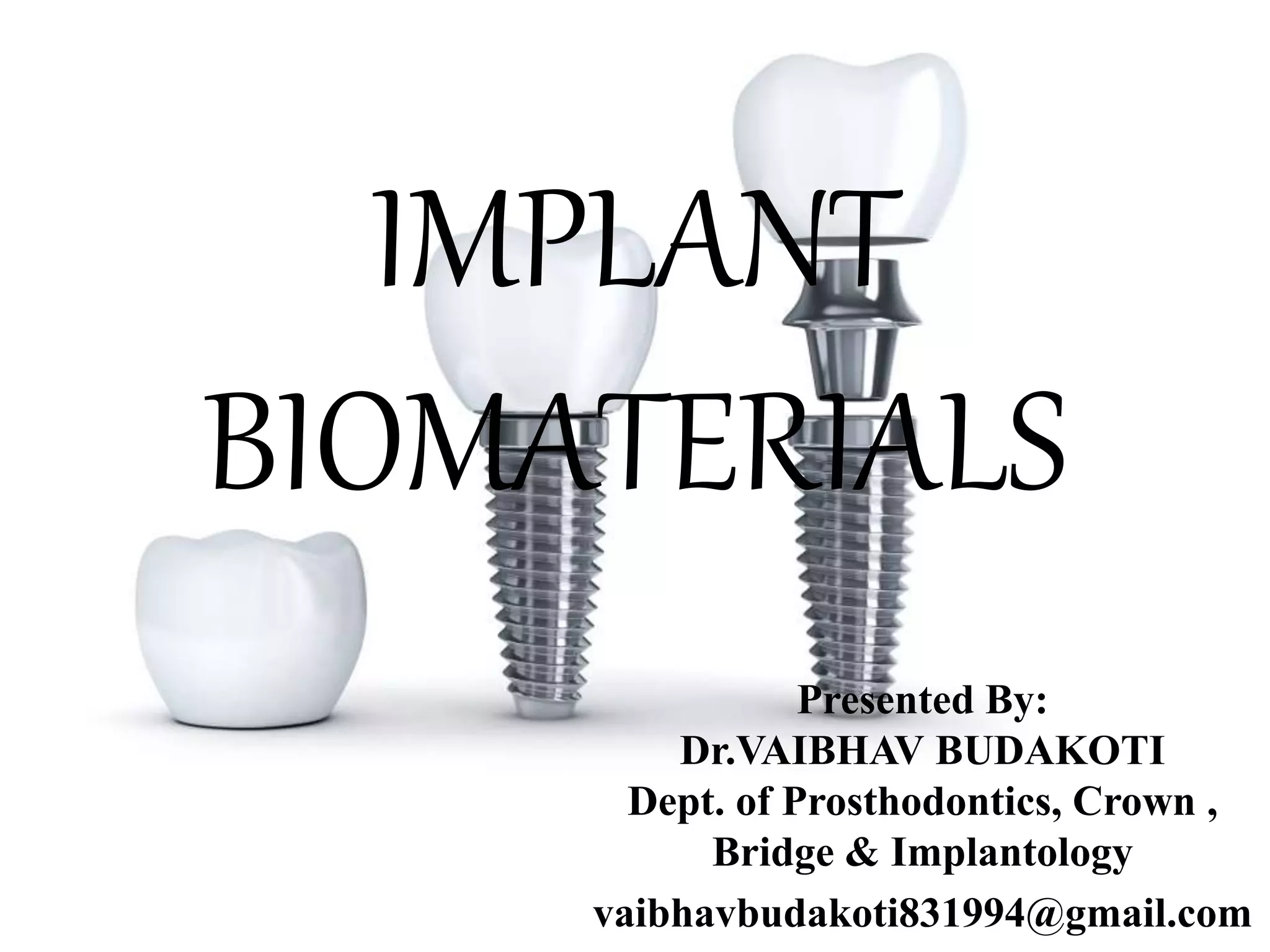 Implant Biomaterials | PPTX
