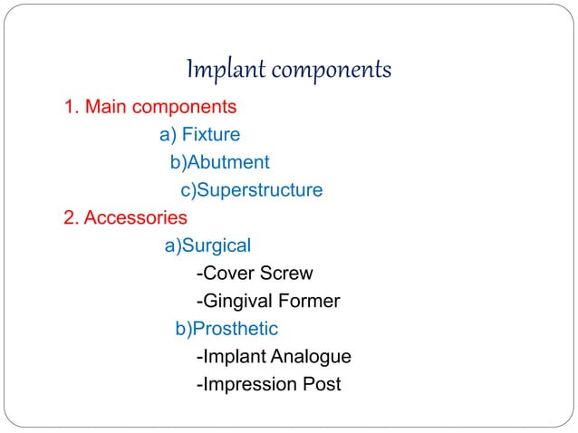Implant components and function | PPTX