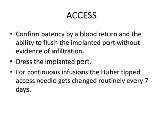 Implanted venous port access | PPTX