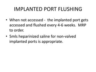 Implanted venous port access | PPTX