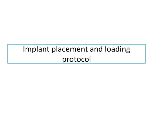 Implant placement protocol | PPTX