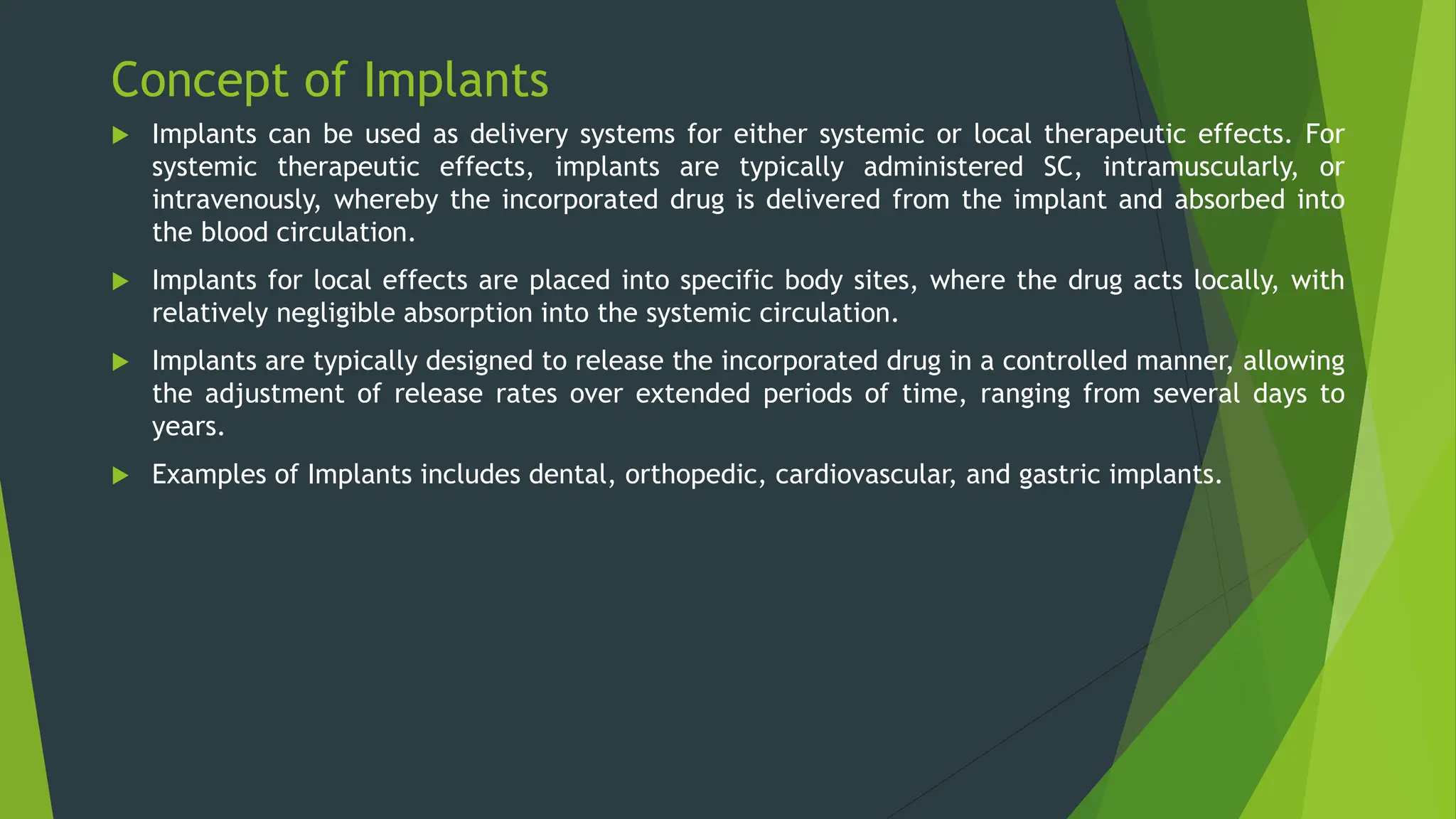 Implants- B.Pharm SEM 7- Novel Drug Delivery System | PPTX