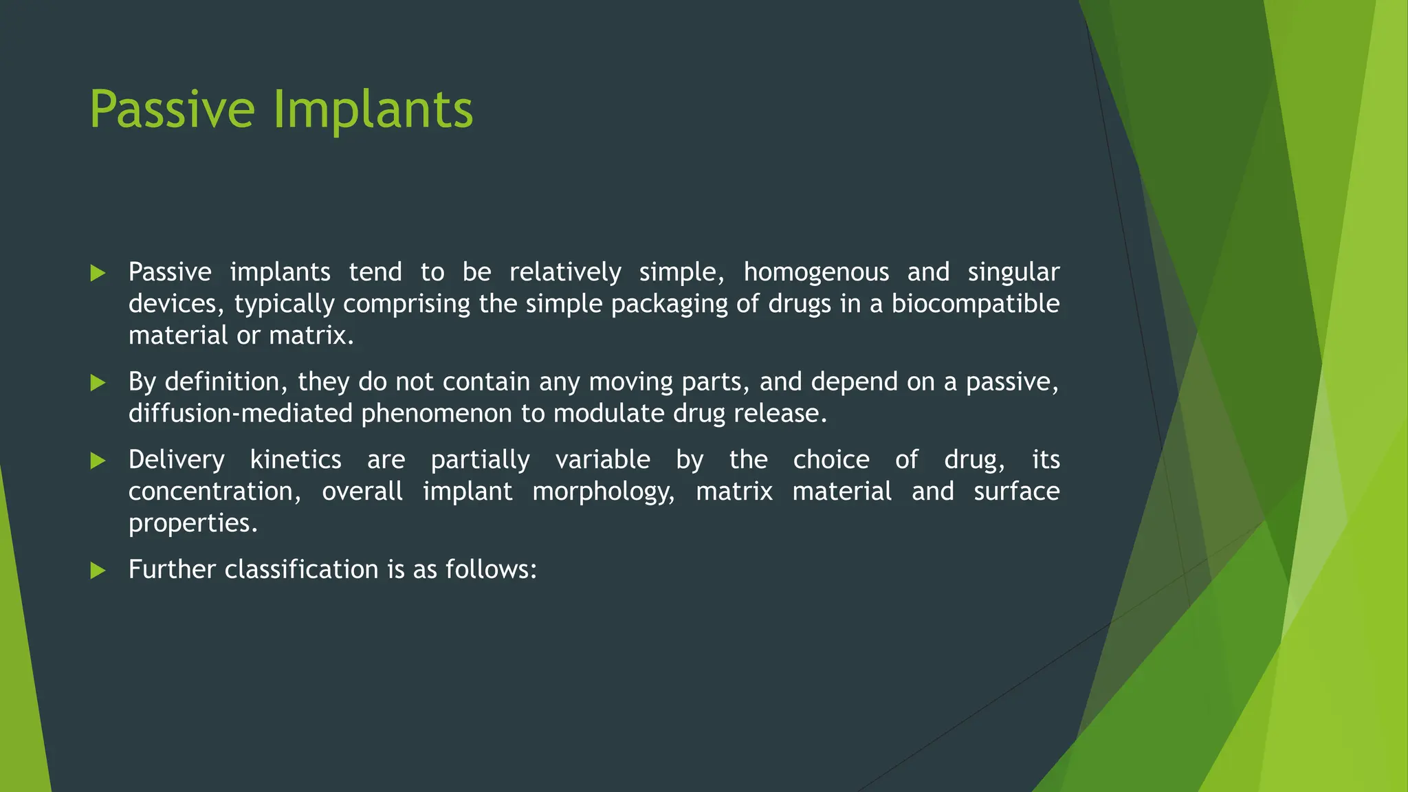 Implants- B.Pharm SEM 7- Novel Drug Delivery System | PPTX