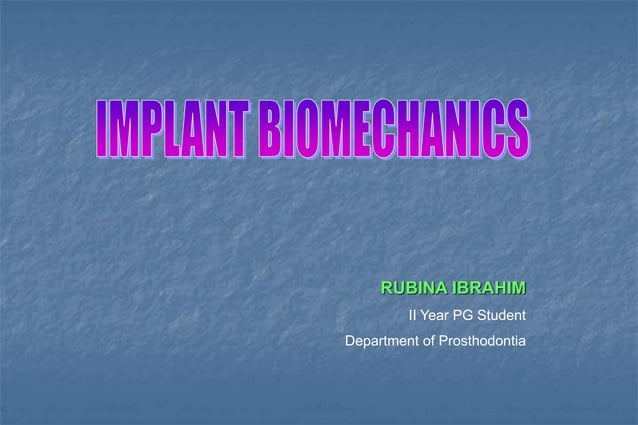 IMPLANTS-Biomechanics.ppt | Bone and Joint Conditions | Diseases and Conditions