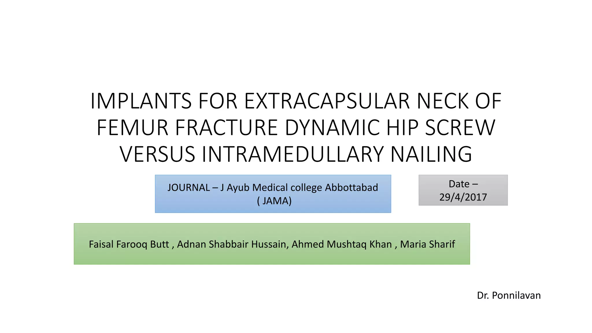 Implants for extracapsular neck of femur fracture dynamic | PPTX